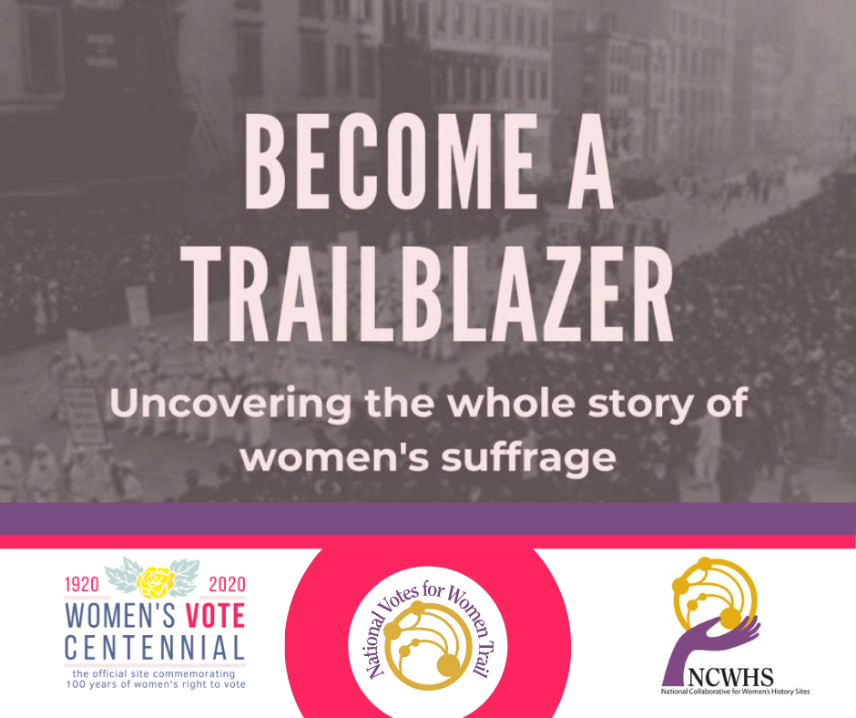 Become a Trailblazer: Uncovering the Whole Story of Women’s Suffrage ...